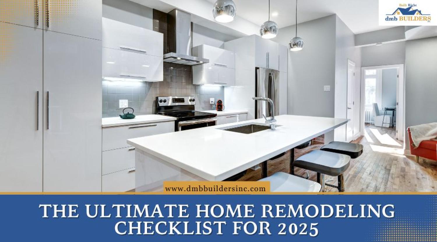 The Ultimate Home Remodeling Checklist for 2025